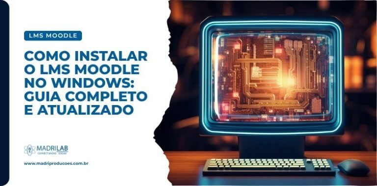 Como instalar o LMS Moodle no Windows: guia completo e atualizado ...